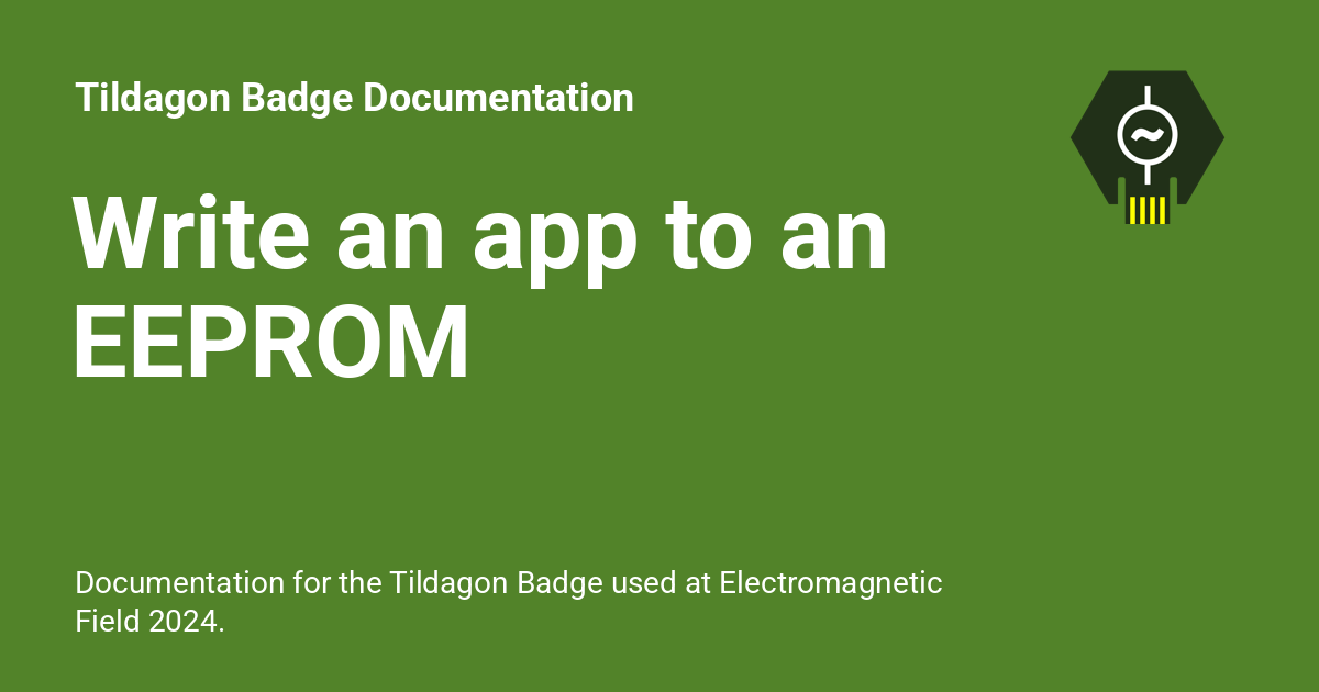 Write An App To An Eeprom Tildagon Badge Documentation 2581