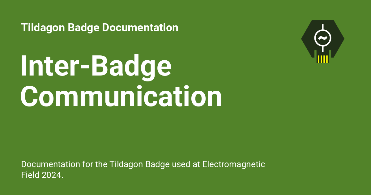 Inter-Badge Communication - Tildagon Badge Documentation