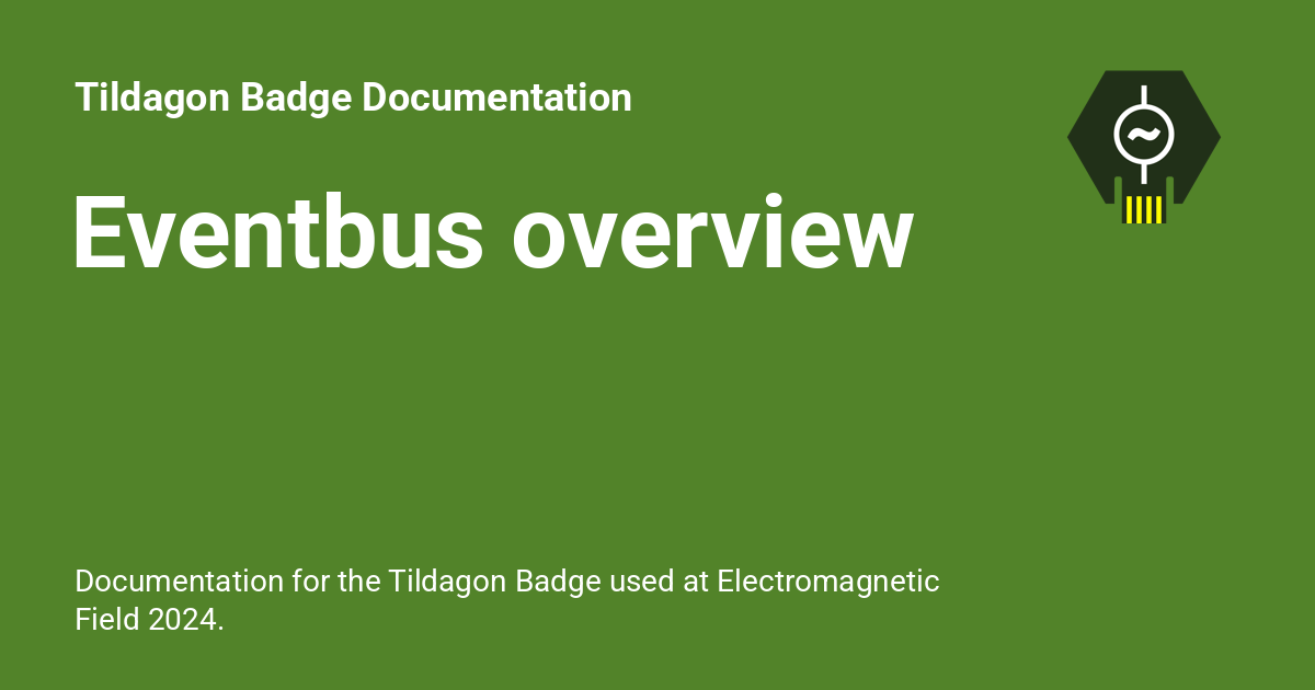 Eventbus overview - Tildagon Badge Documentation