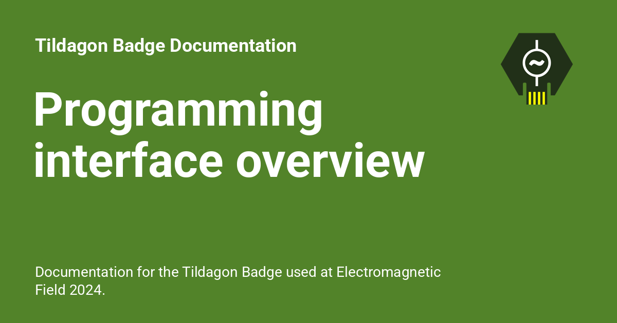 Programming interface overview - Tildagon Badge Documentation
