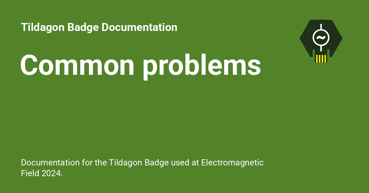 Common problems - Tildagon Badge Documentation